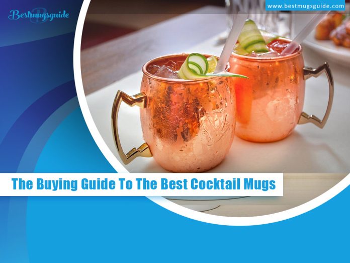 The Best Cocktail Mugs - Buying Guide| Best Cocktail Mug Reviews